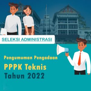 PENGUMUMAN HASIL SELEKSI ADMINISTRASI PENGADAAN CPPPK (CALON PEGAWAI PEMERINTAH DENGAN ...