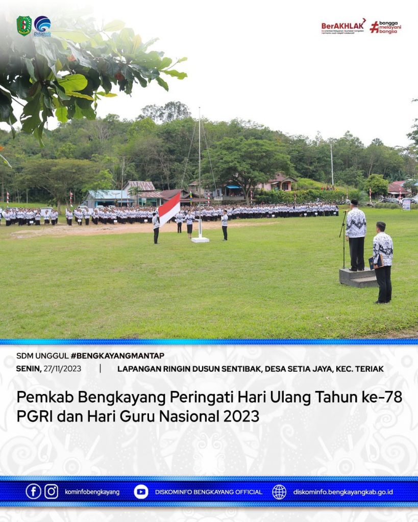 Pemkab Bengkayang Peringati Hari Ulang Tahun ke-78 PGRI dan Hari Guru ...