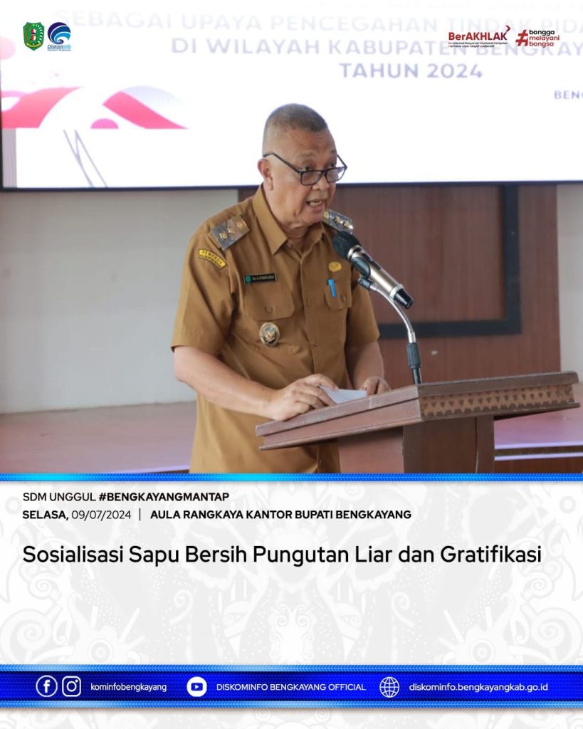 Sosialisasi Sapu Bersih Pungutan Liar dan Gratifikasi – KABUPATEN BENGKAYANG