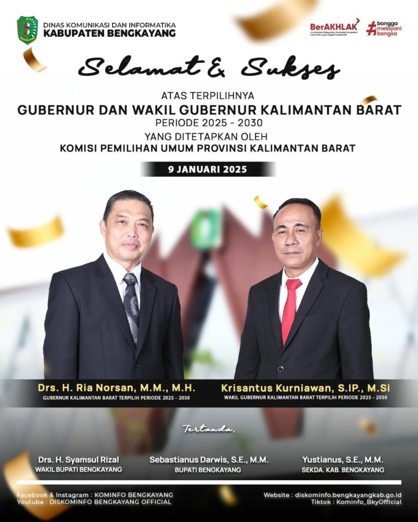 Selamat dan Sukses atas terpilihnya Bapak Drs. H. RIA NORSAN, M.M., M.H. & Bapak KRISANTUS ...
