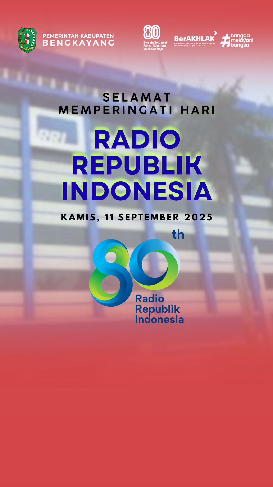 Selamat Memperingati Hari Radio Republik Indonesia – KABUPATEN BENGKAYANG